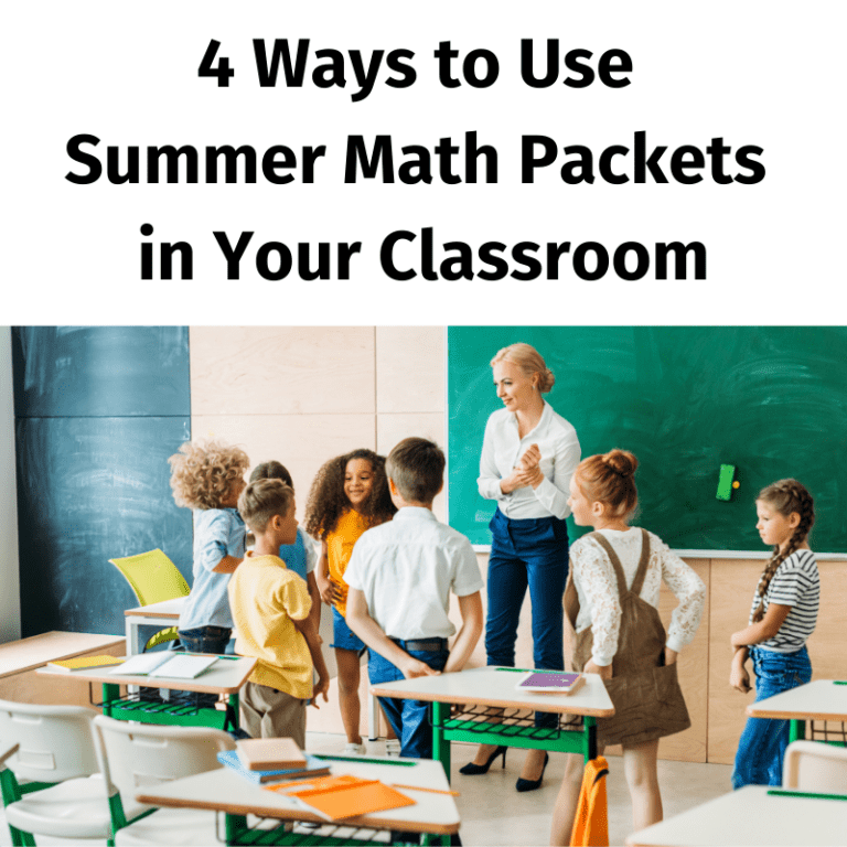 4 Ways to Use Summer Math Packets in Your Classroom